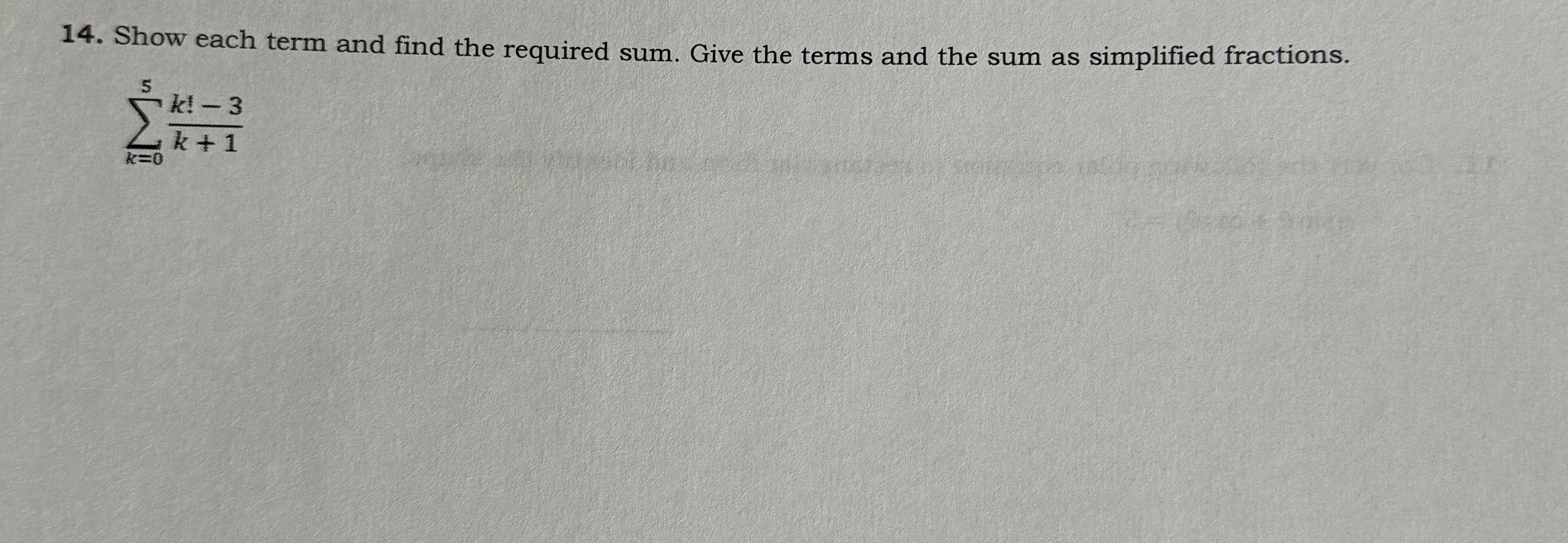 Solved Show each term and find the required sum. Give the | Chegg.com