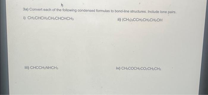 3a) Convert each of the following condensed formulas | Chegg.com