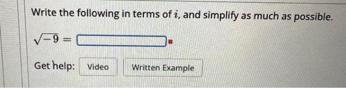 Solved Write the following in terms of i, and simplify as | Chegg.com
