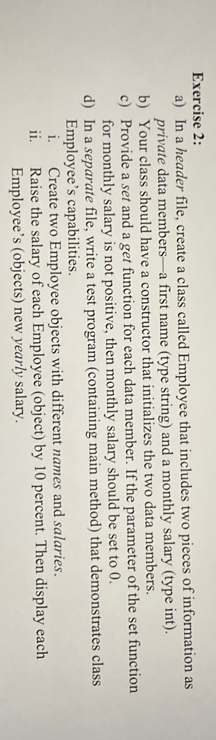 Solved Exercise 2:a) ﻿In a header file, create a class | Chegg.com