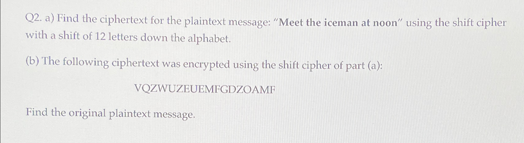 Q2. ﻿a) ﻿Find the ciphertext for the plaintext | Chegg.com