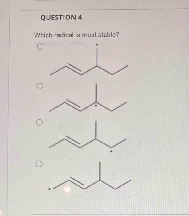Solved QUESTION 4 Which radical is most stable? N2120221051 | Chegg.com