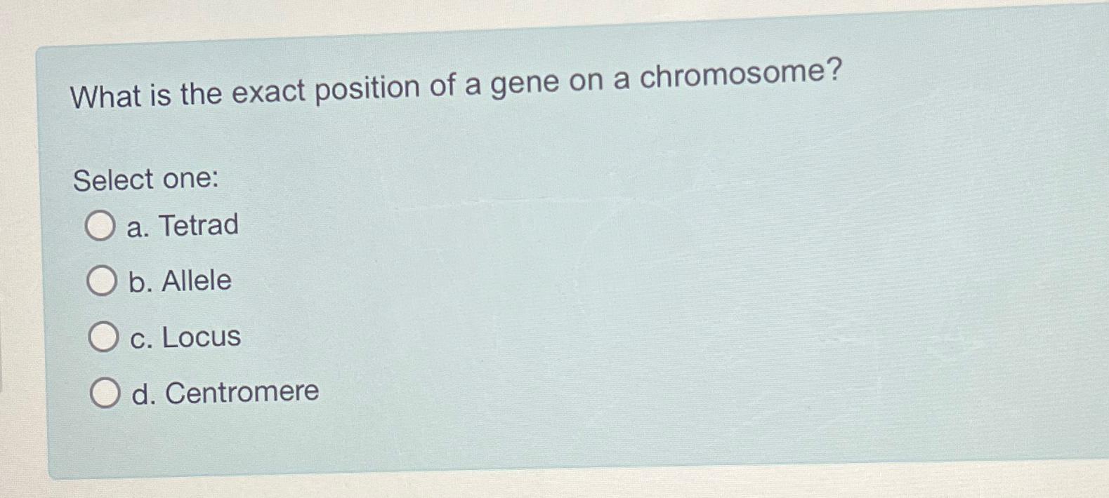Solved What is the exact position of a gene on a | Chegg.com