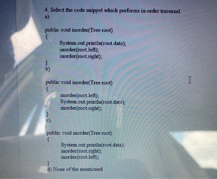Solved 4. Select the code snippet which performs in order | Chegg.com
