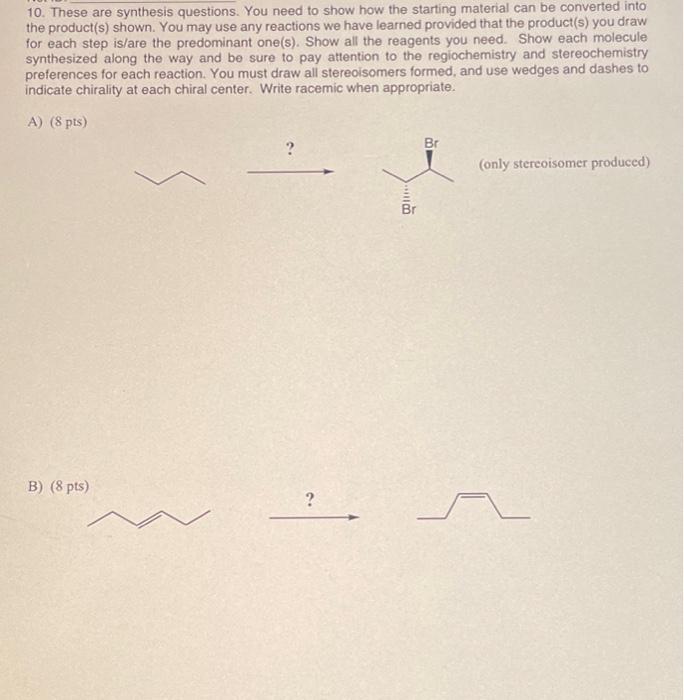Solved 10. These are synthesis questions. You need to show | Chegg.com