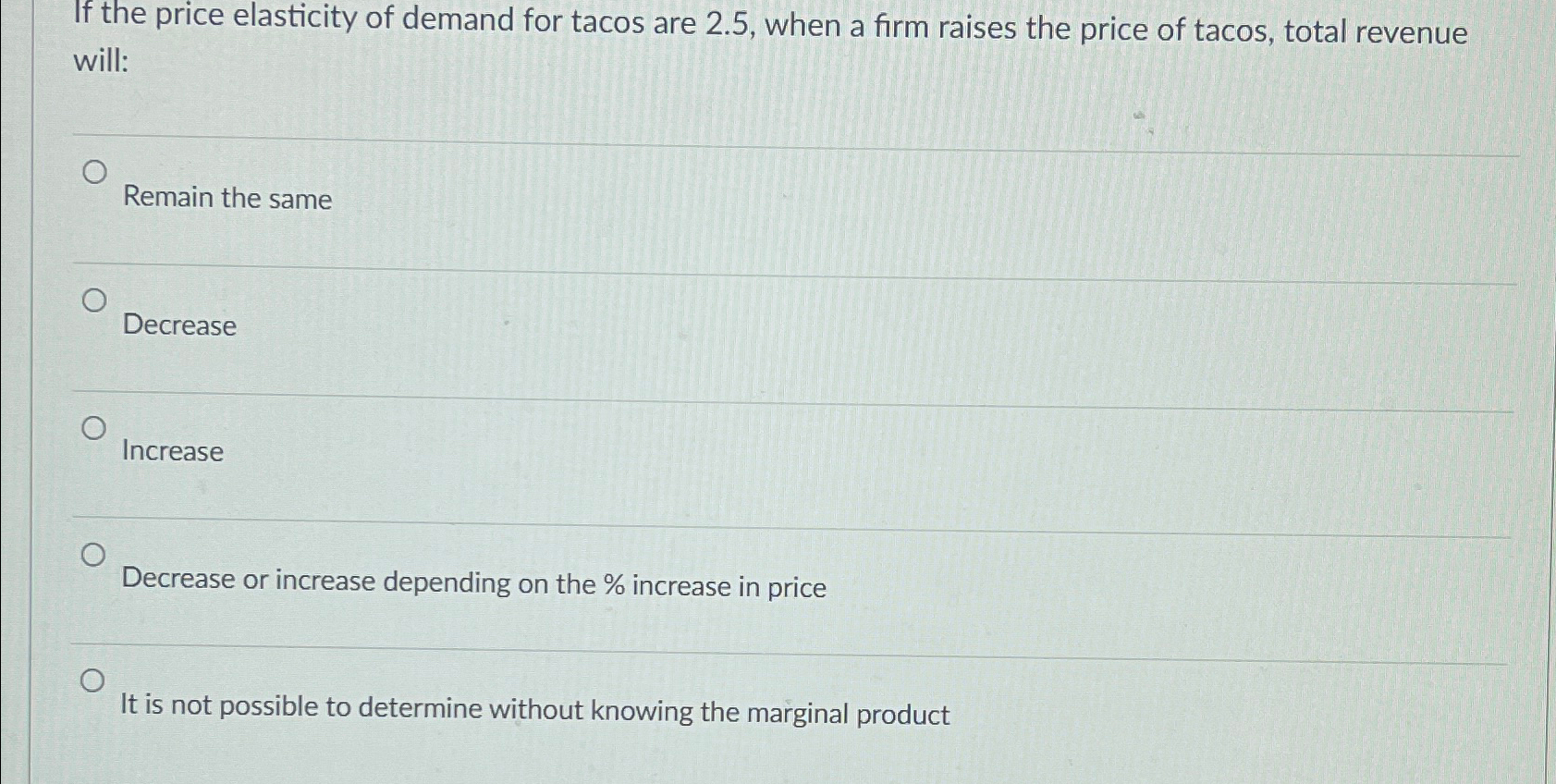 Solved If the price elasticity of demand for tacos are 2.5 , | Chegg.com