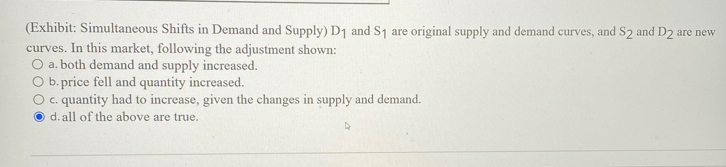 Solved (Exhibit: Simultaneous Shifts in Demand and | Chegg.com