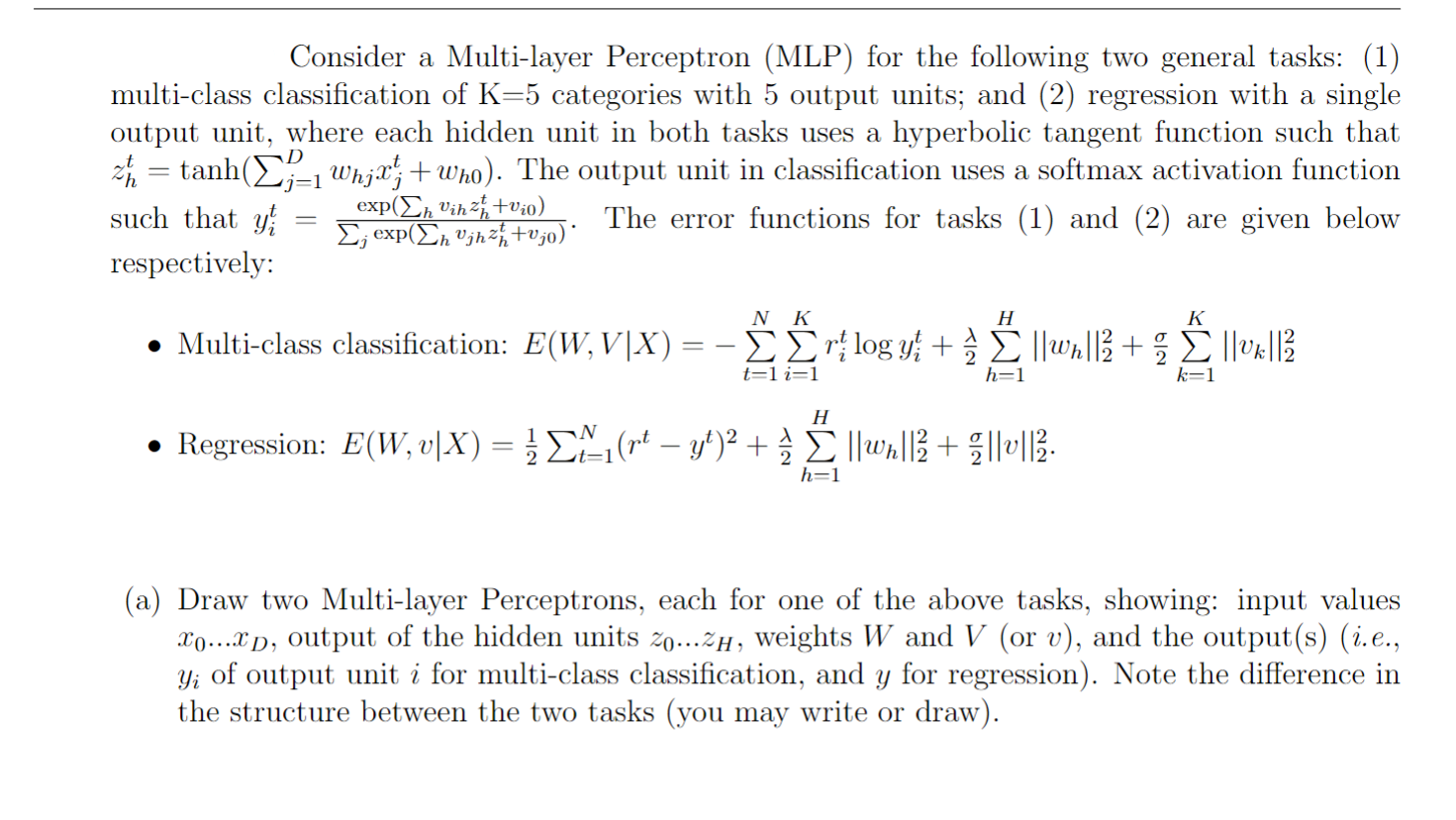 Solved Consider a Multi-layer Perceptron (MLP) ﻿for the | Chegg.com