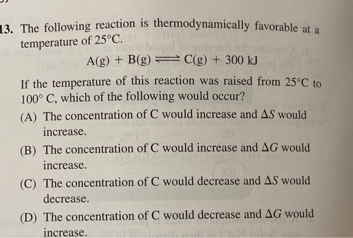 Solved reaction is thermodynamically favorable at a 13. The | Chegg.com