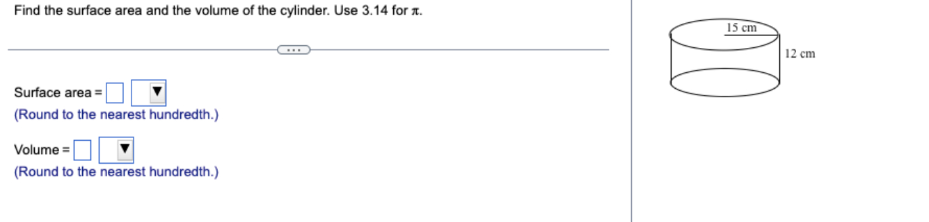 Solved Find the surface area and the volume of the cylinder. | Chegg.com