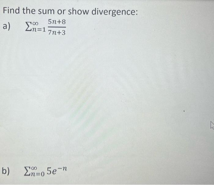Solved 6) Compute ∫1∞xe−xdx or show divergence.Find the sum | Chegg.com