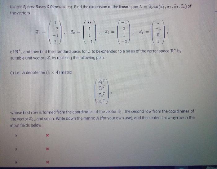 Solved (Linear Spans: Bases \& Dimensions). Find the | Chegg.com