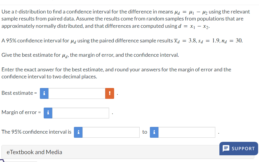 Solved Use a t-distribution to find a confidence interval | Chegg.com