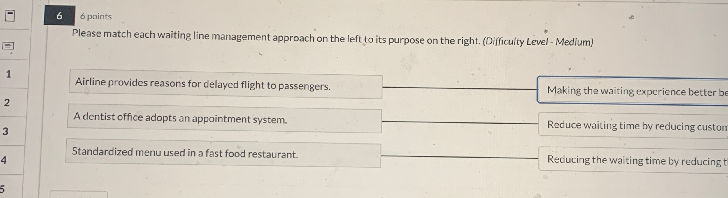 Solved 66 ﻿pointsPlease match each waiting line management | Chegg.com