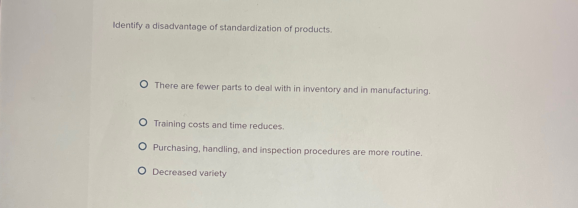 Solved Identify a disadvantage of standardization of | Chegg.com