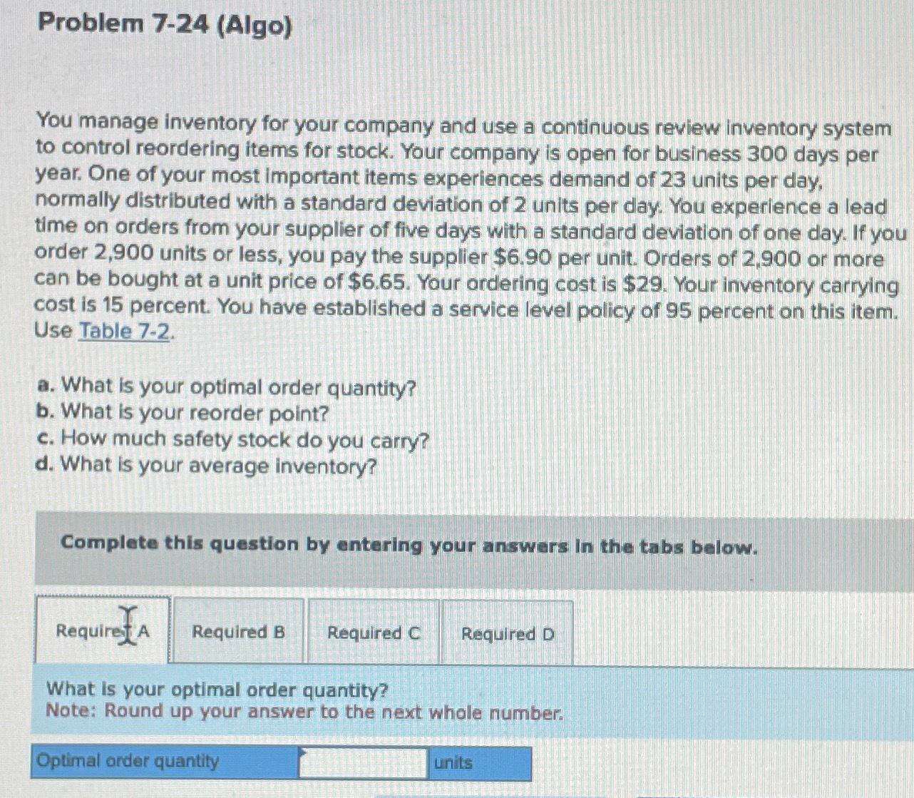 Solved Problem 7-24 (Algo)You manage inventory for your | Chegg.com
