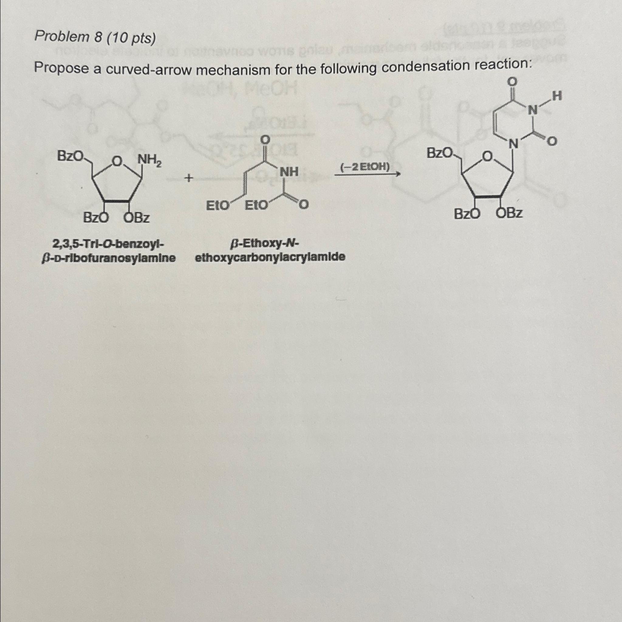 Solved Problem 8 (10 ﻿pts)Propose a curved-arrow mechanism | Chegg.com