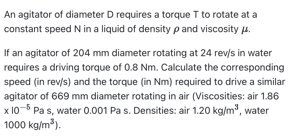 Solved An agitator of diameter D ﻿requires a torque T ﻿to | Chegg.com