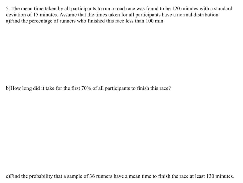 Solved The mean time taken by all participants to run a road | Chegg.com