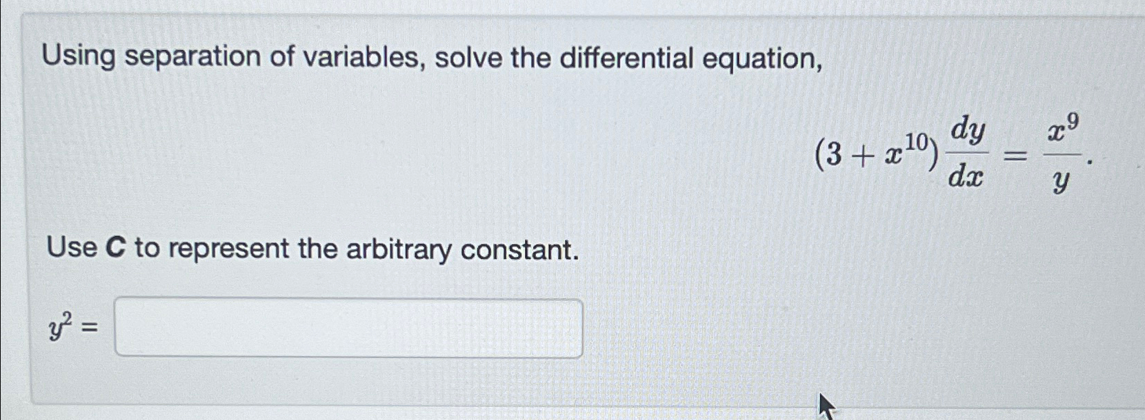 Solved Using separation of variables, solve the differential | Chegg.com