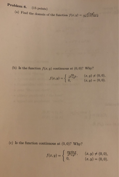 Solved Problem 6. (15 points) (a) Find the domain of the | Chegg.com