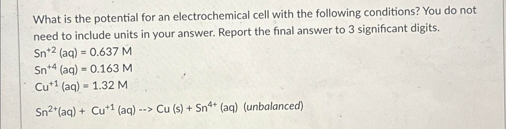 Solved What is the potential for an electrochemical cell | Chegg.com