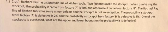 Solved 1.) 2 pt.) Rachael Ray has a signature line of | Chegg.com