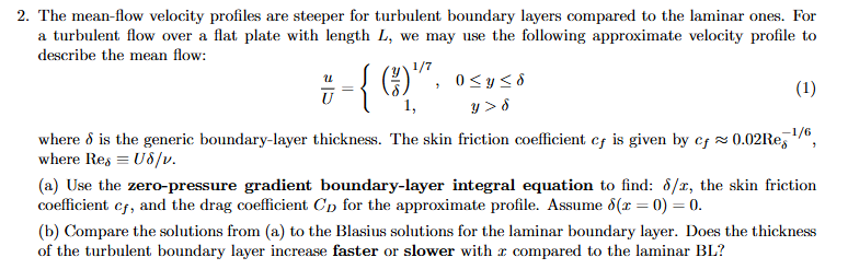 Solved The mean-flow velocity profiles are steeper for | Chegg.com