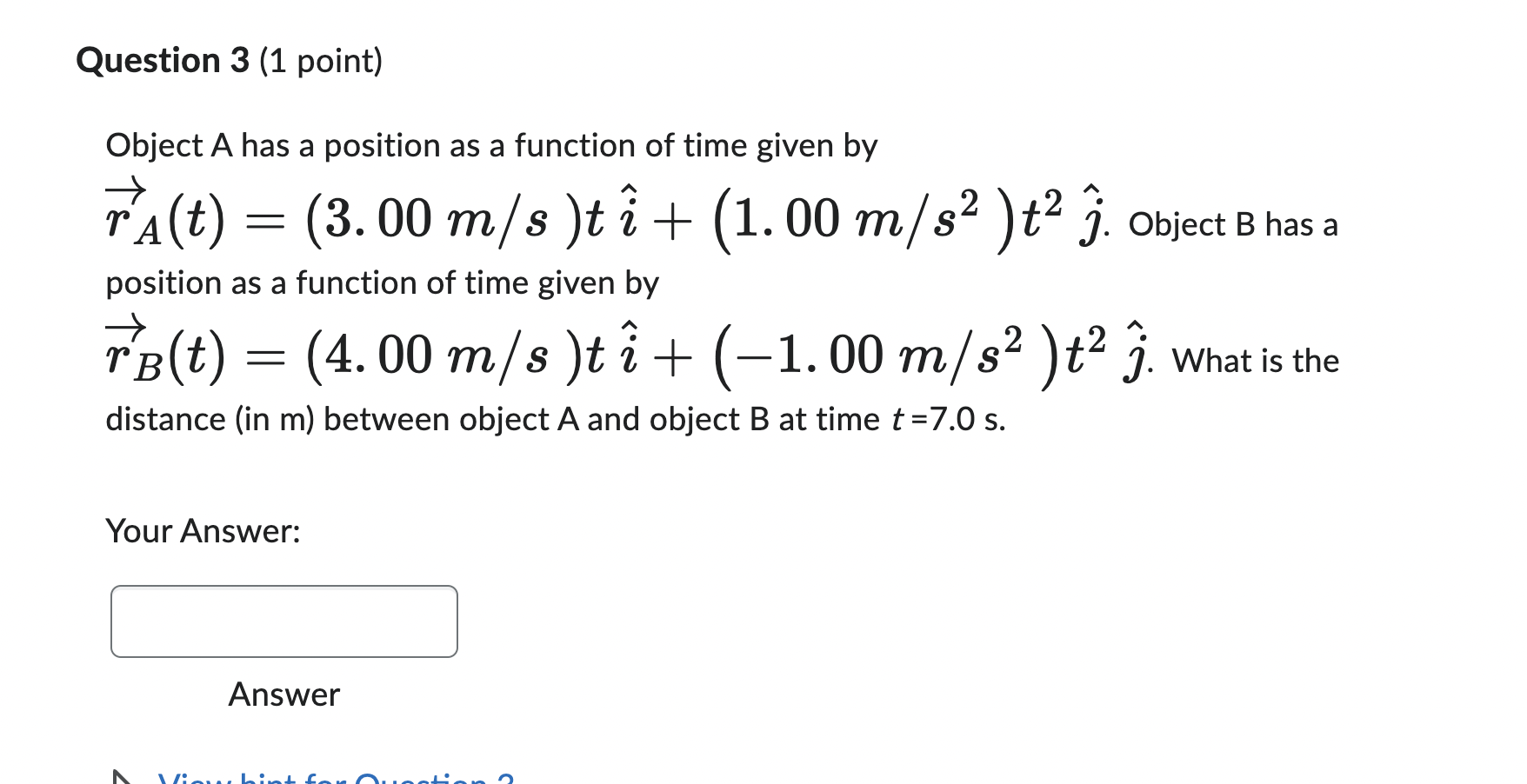 Solved Question 3 (1 ﻿point)Object A has a position as a | Chegg.com