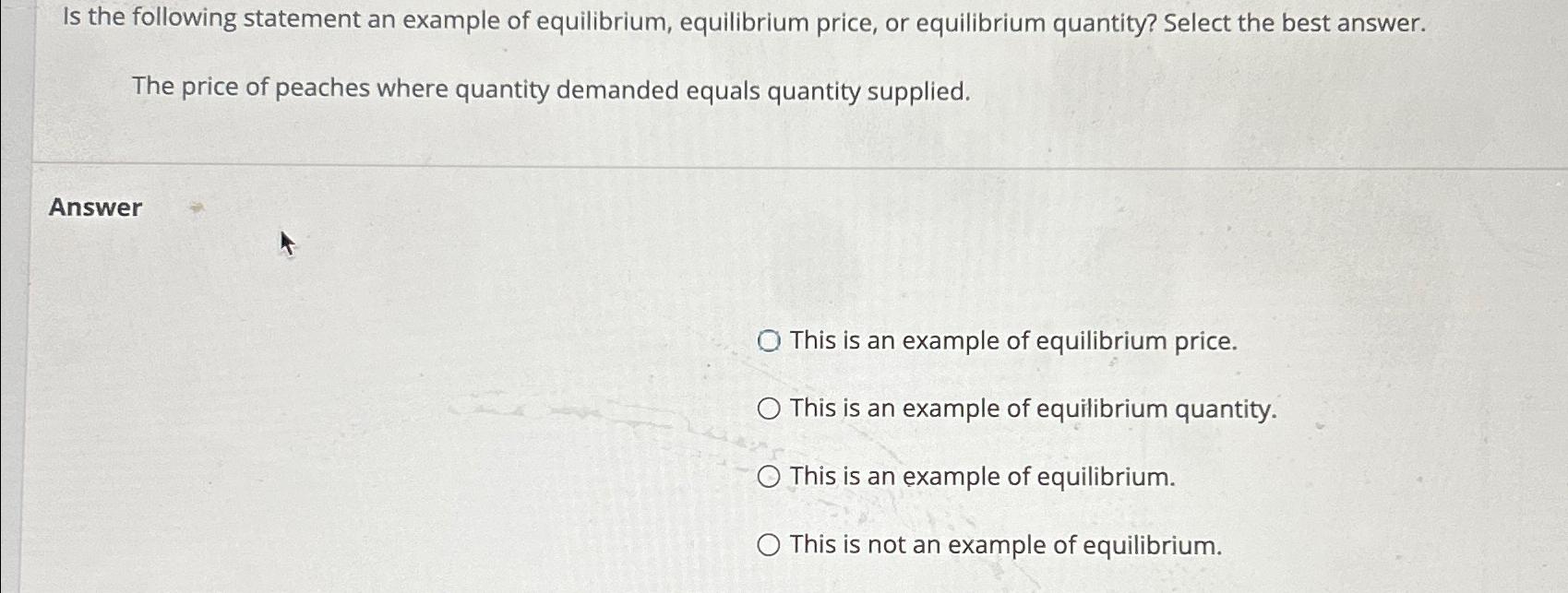 Solved Is the following statement an example of equilibrium, | Chegg.com