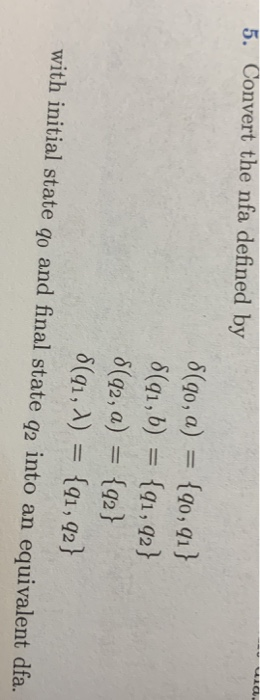 Solved LL 5. Convert the nfa defined by S(qo, a) = {ạo , qu} | Chegg.com