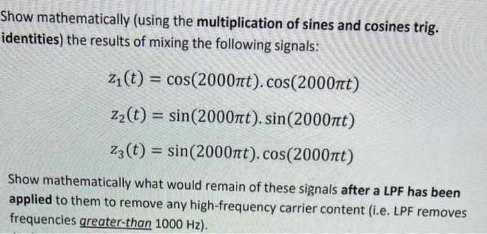 Solved Show mathematically (using the multiplication of | Chegg.com