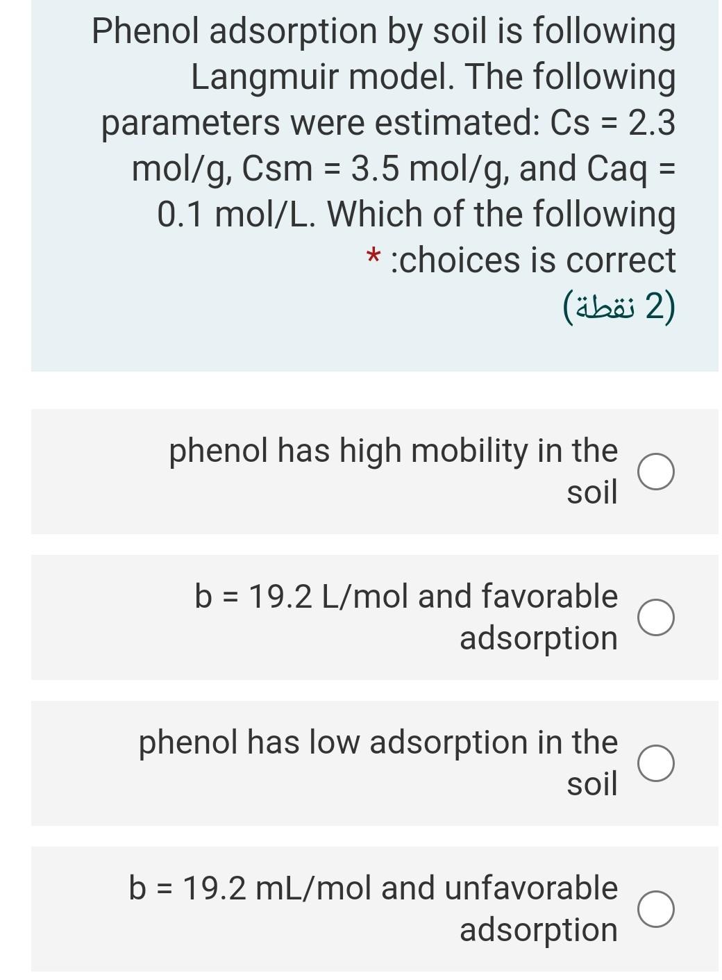 Solved Phenol adsorption by soil is following Langmuir | Chegg.com
