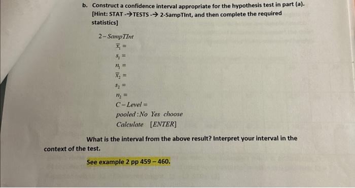 Solved b. Construct a confidence interval appropriate for | Chegg.com