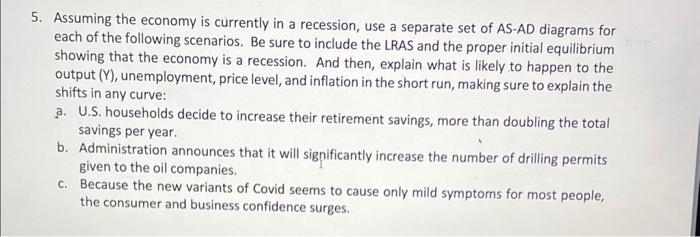Solved 5. Assuming the economy is currently in a recession, | Chegg.com