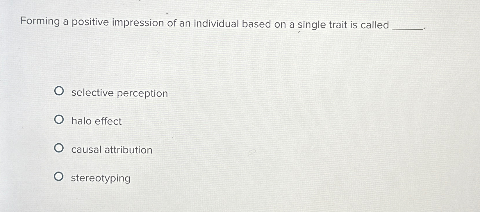 Solved Forming a positive impression of an individual based | Chegg.com