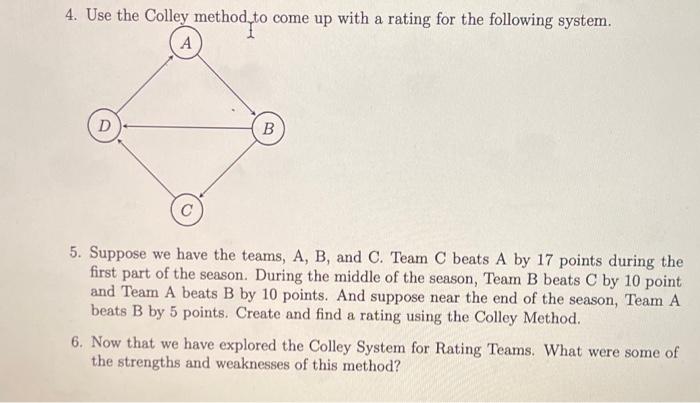Solved 4. Use the Colley method to come up with a rating for | Chegg.com