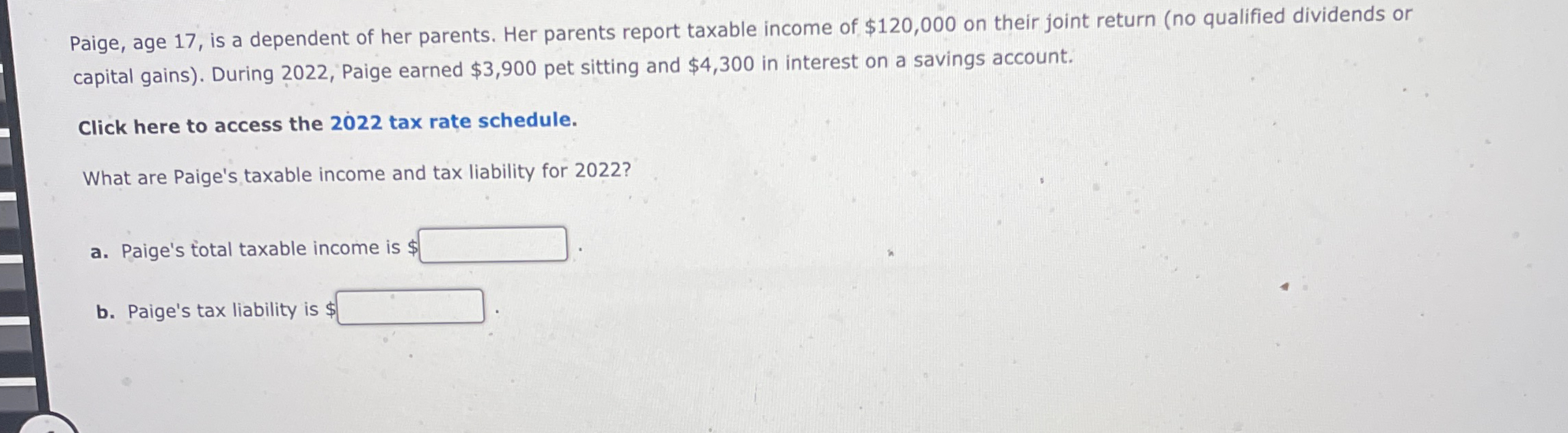 Solved Paige, age 17, ﻿is a dependent of her parents. Her | Chegg.com