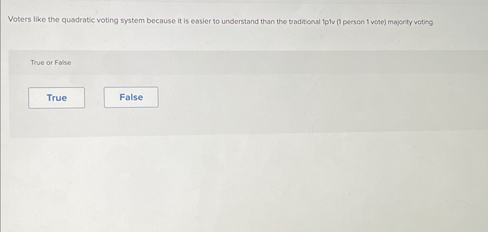 Solved Voters like the quadratic voting system because it is | Chegg.com