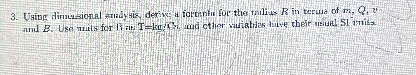 Solved Using dimensional analysis, derive a formula for the | Chegg.com