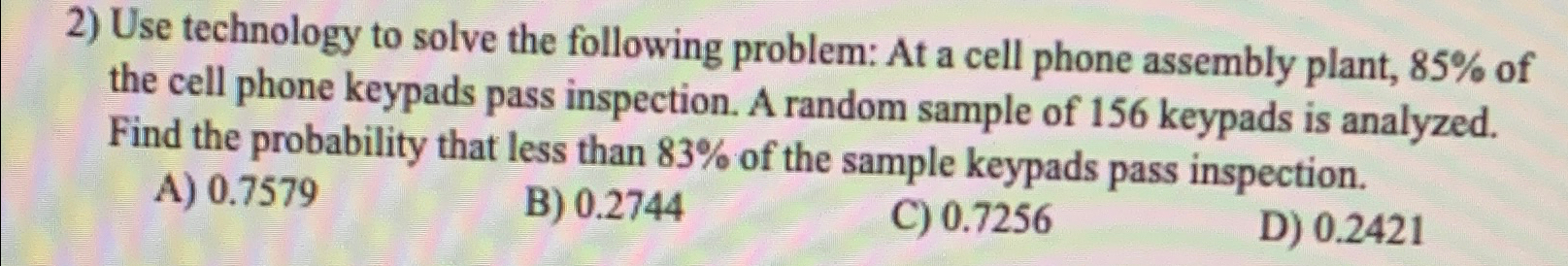 Solved Use technology to solve the following problem: At a | Chegg.com