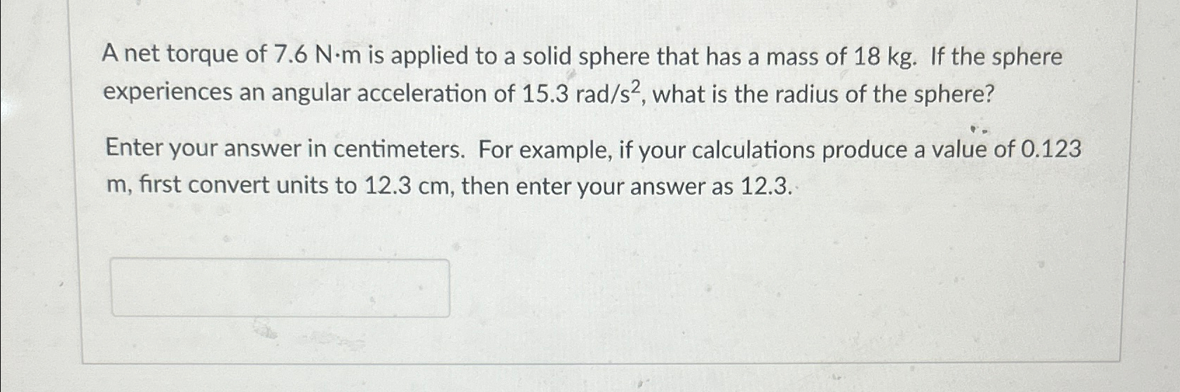 Solved A net torque of 7.6N*m ﻿is applied to a solid sphere | Chegg.com