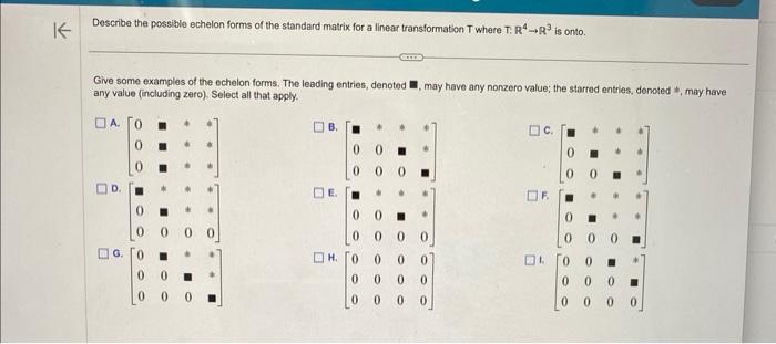 Solved Describe the possible echelon forms of the standard | Chegg.com