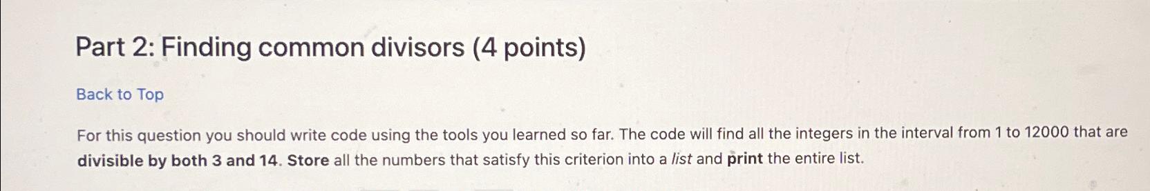 Solved Part 2: Finding common divisors (4 ﻿points)Back to | Chegg.com