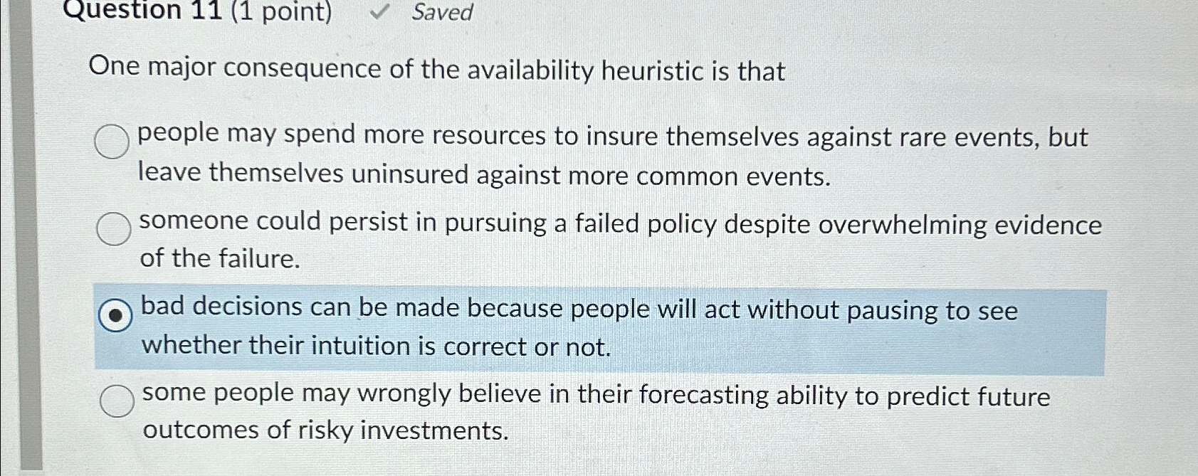 Solved Question 11 (1 ﻿point)SavedOne major consequence of | Chegg.com