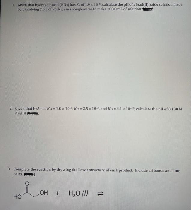 Solved 1. Given that hydrazoic acid (HN) has K. of 1.9 x 105 | Chegg.com