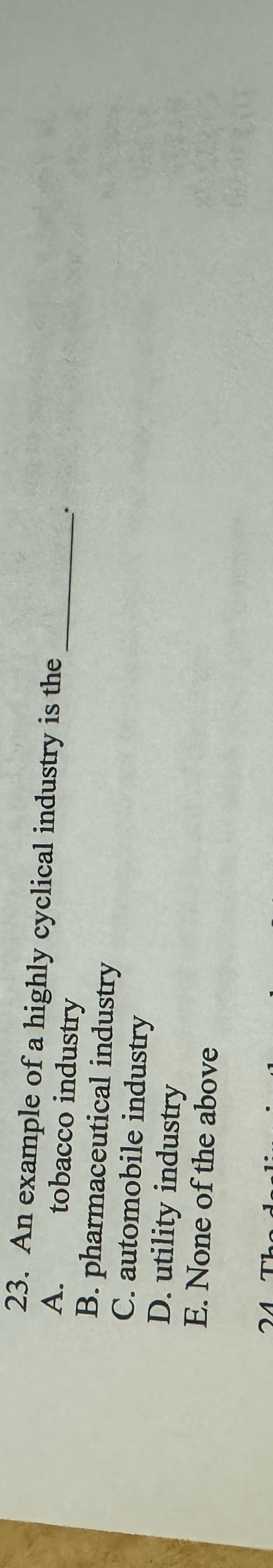 Solved An example of a highly cyclical industry is theA. | Chegg.com
