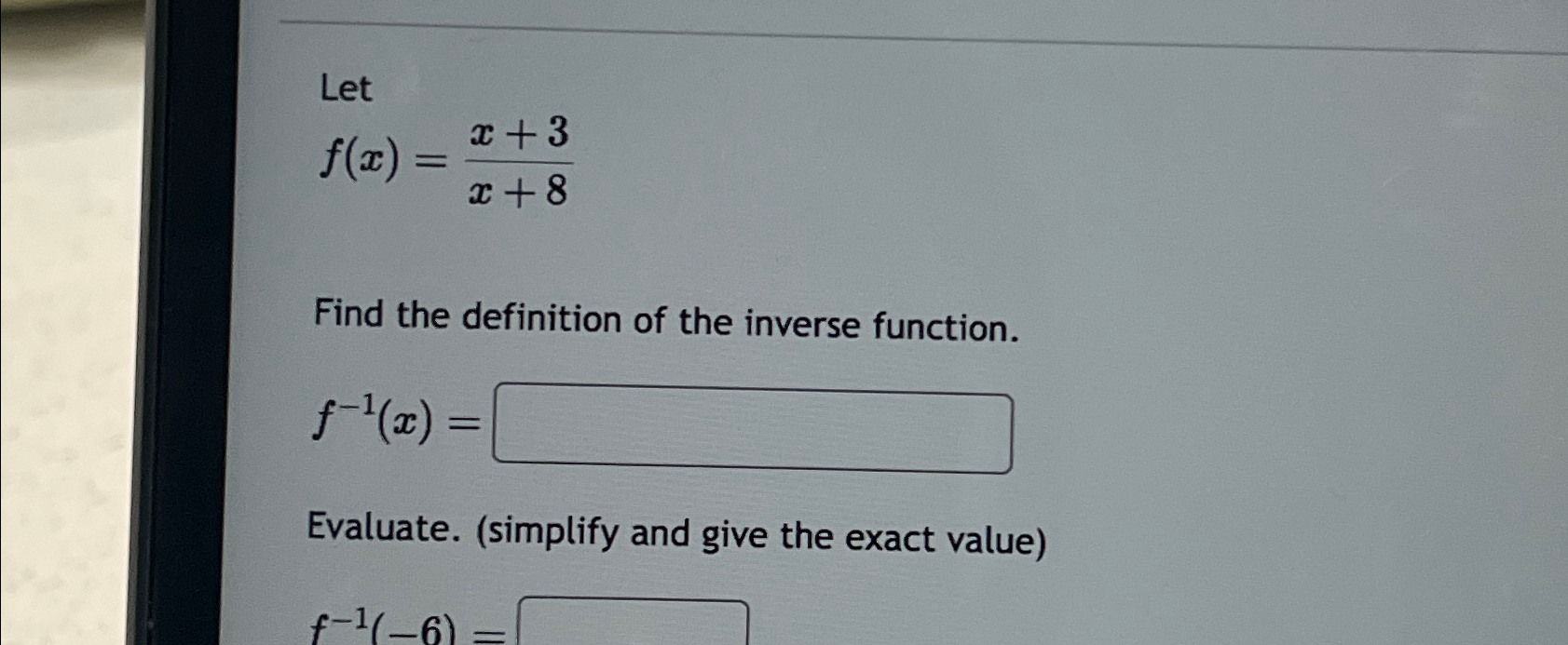 Solved Letf(x)=x+3x+8Find the definition of the inverse | Chegg.com
