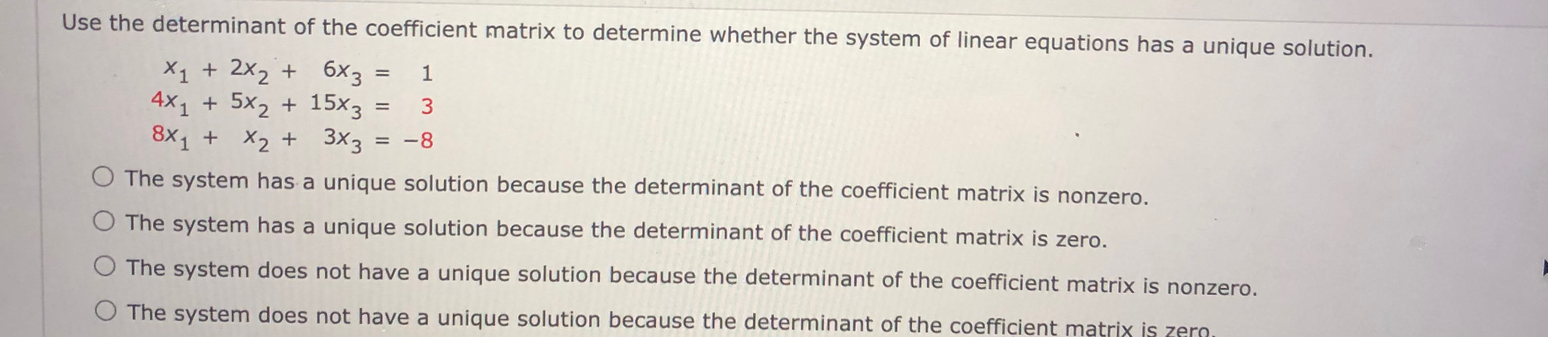 Solved Use the determinant of the coefficient matrix to | Chegg.com