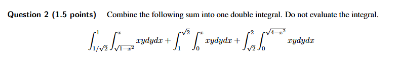 Solved Please remember to combine the integrals; polar | Chegg.com